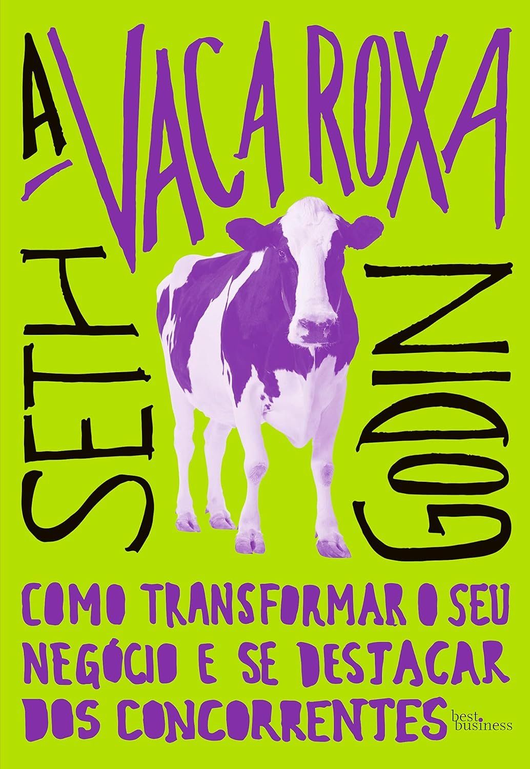 A vaca roxa: Como transformar o seu negócio e se destacar dos ...